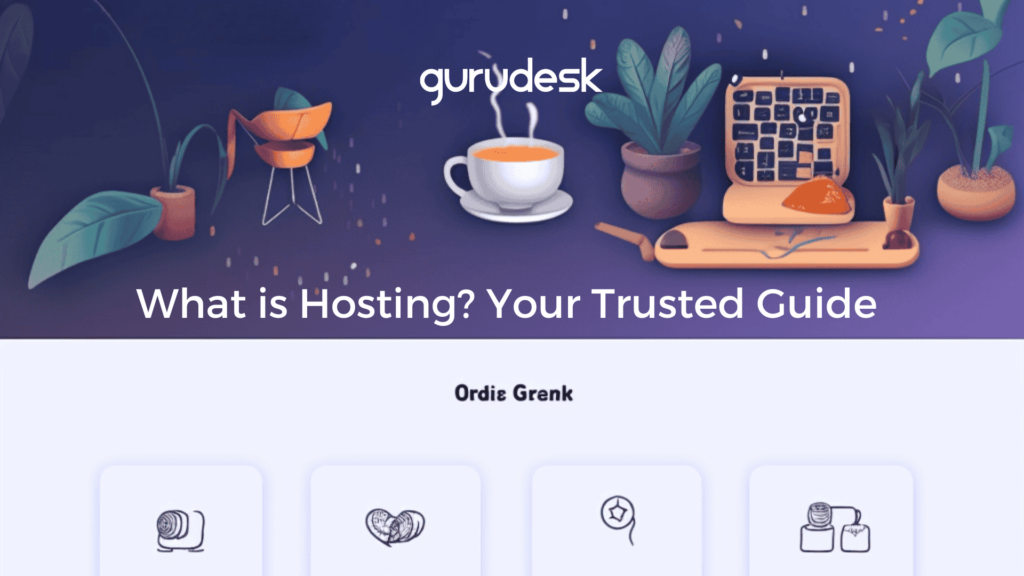 What is Hosting? Your Trusted Guide