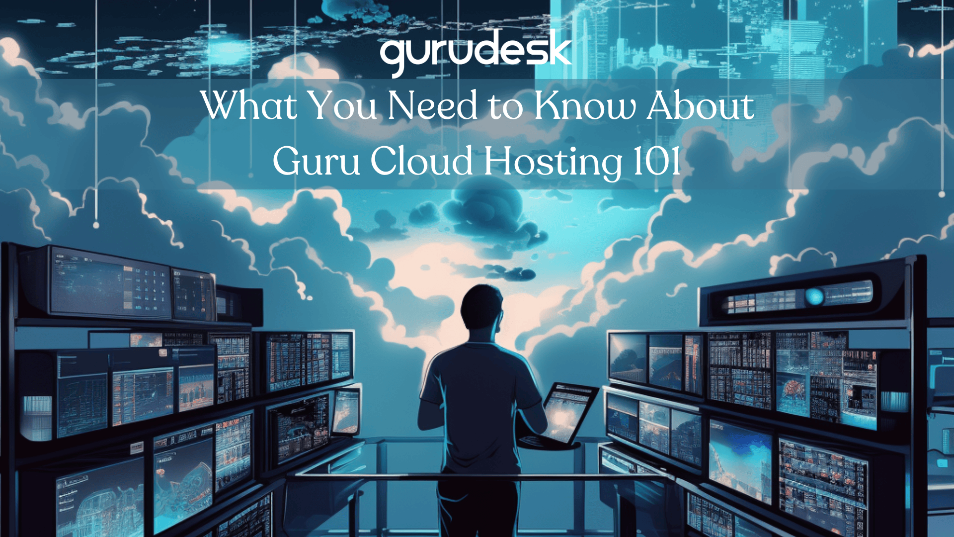 What You Need to Know about Guru Cloud Hosting 101