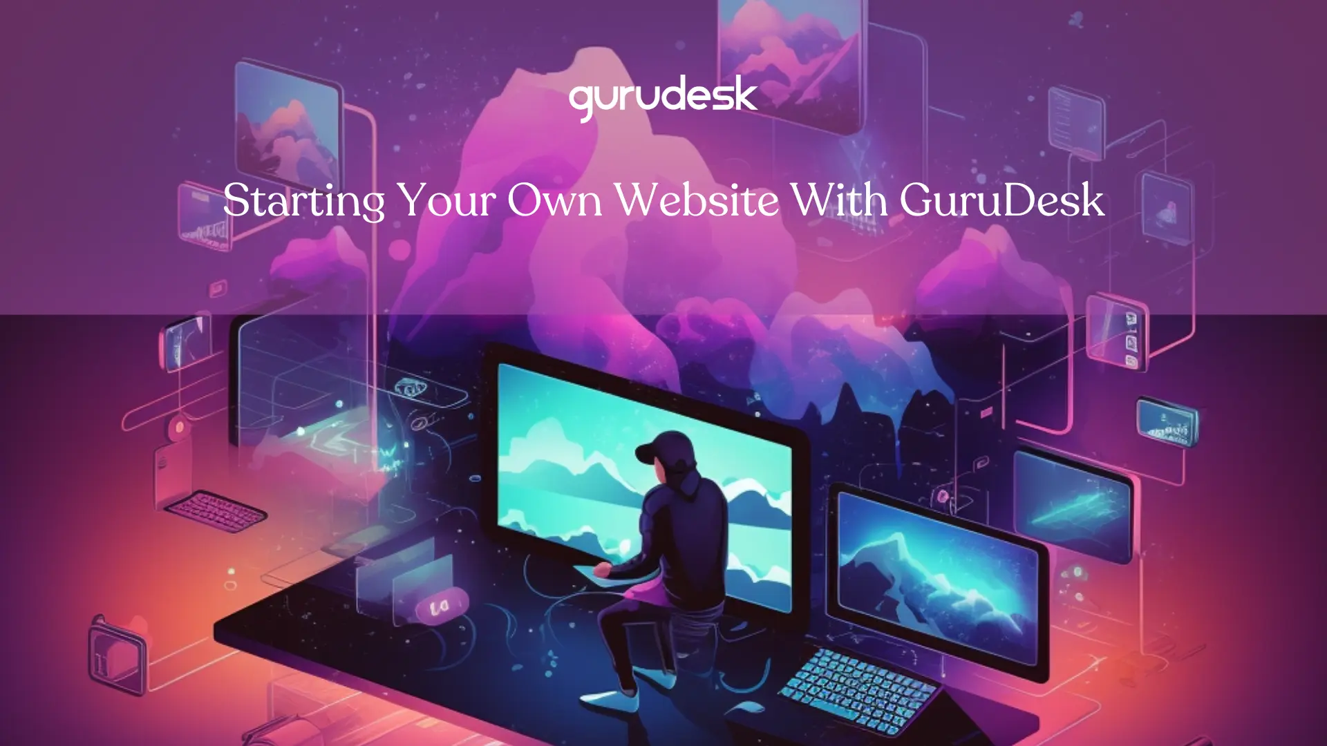 Starting Your Own Website A Summarized Guide