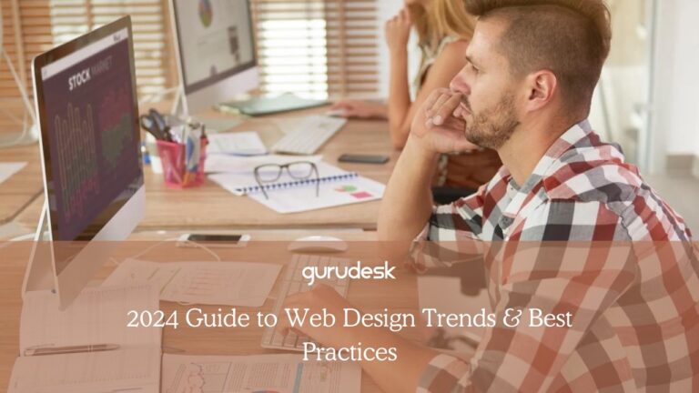 2024 Guide to Web Design Trends & Best Practices