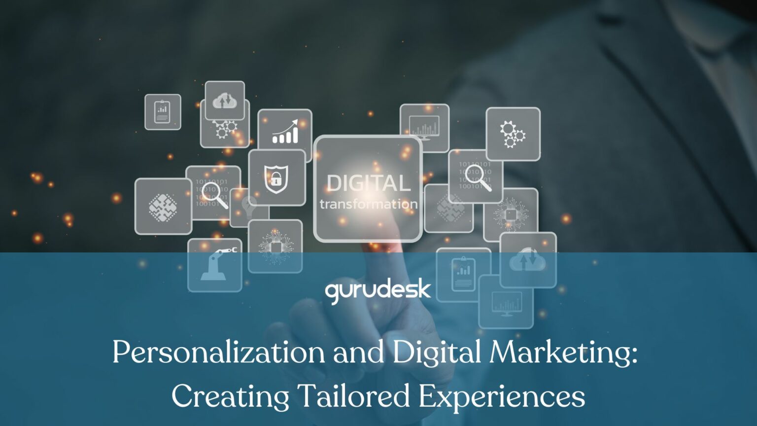 Personalization and Digital Marketing: Creating Tailored Experiences ...